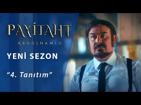 Payitaht Abdülhamid Yeni Sezon 4. Tanıtım