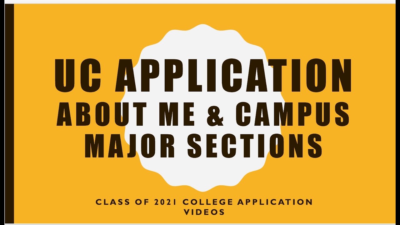 UC Application-About You & Campus Majors Sections - YouTube