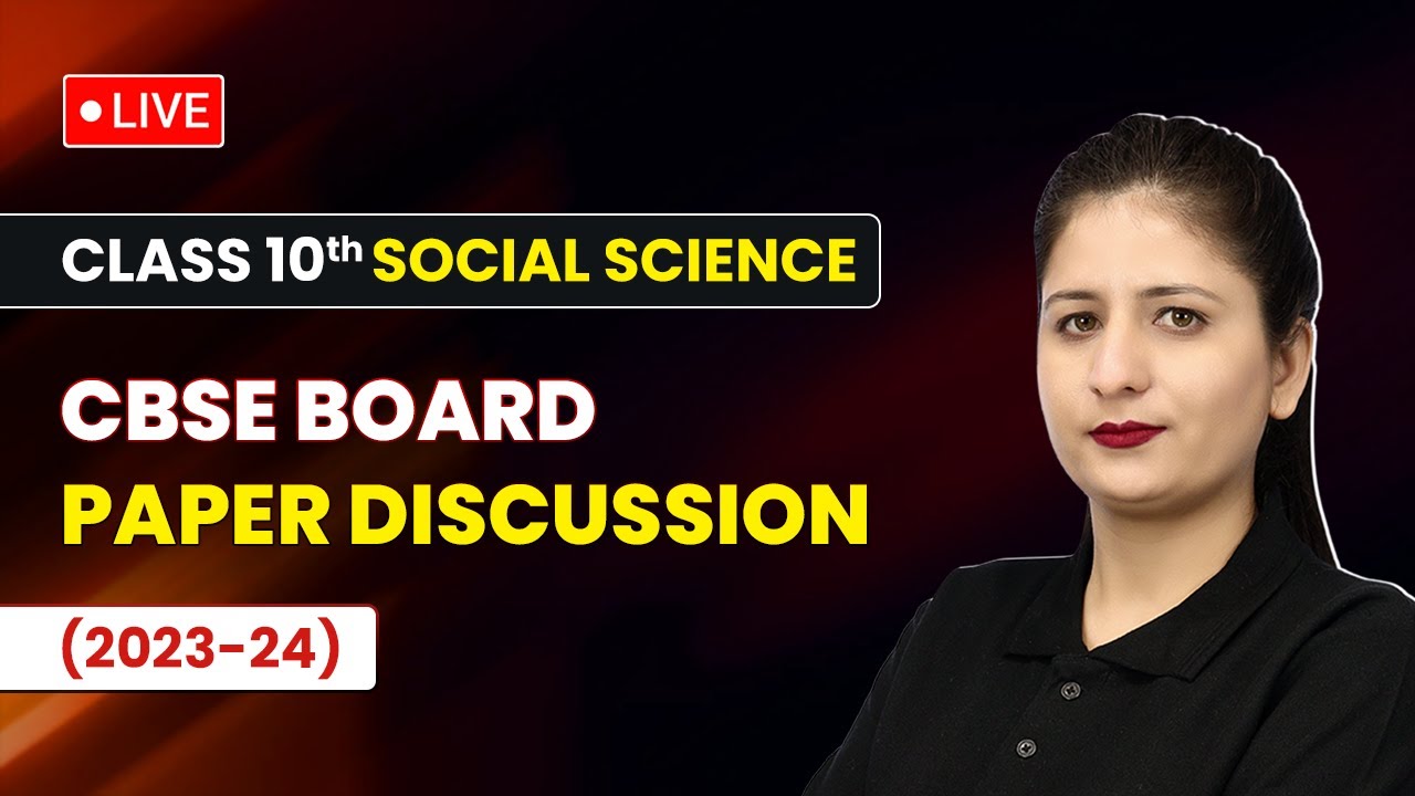 Class 10 Social Science CBSE Board Exam Paper Discussion 2023-24 | SST ...