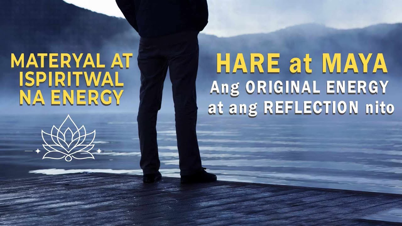 HARE AT MAYA: ANG ORIGINAL ENERGY AT ANG REFLECTION NITO - YouTube