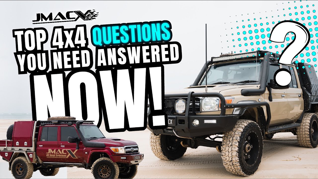 THE TOP 4x4 QUESTIONS YOU NEED ANSWERED NOW! - YouTube