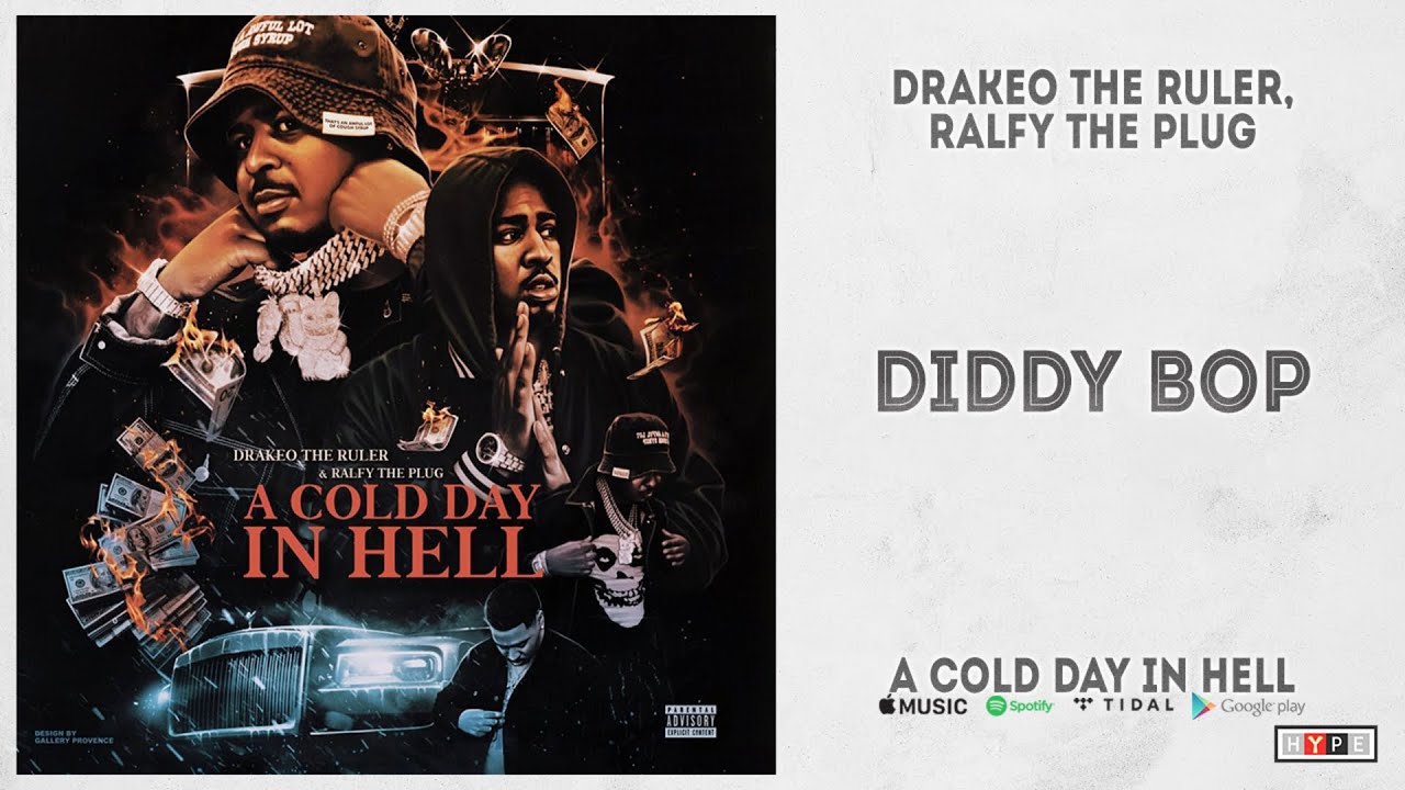Drakeo the Ruler & Ralfy the Plug - "Diddy Bop" (A Cold Day In Hell ...