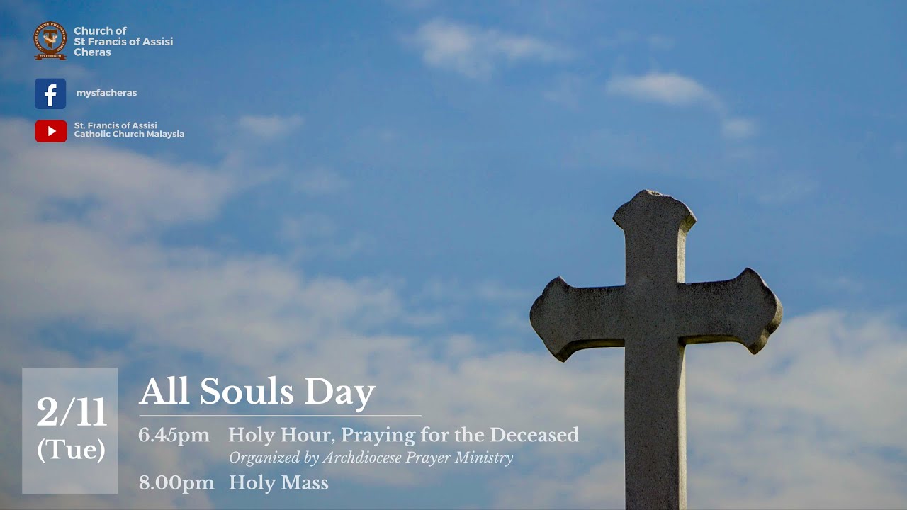 2nd November 2021, 6.45pm - All Souls Day, Holy Hour followed by Holy ...