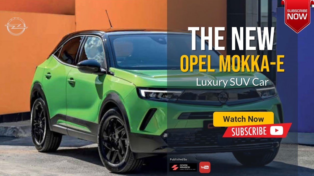 The 2023 2024 Opel Mokka e SUV Luxury Interior Exterior - YouTube