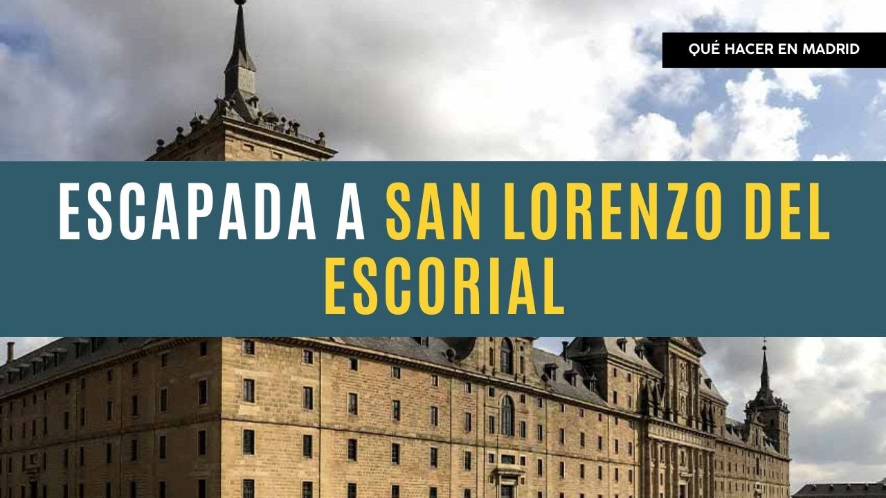 Escapada a San Lorenzo del Escorial | Qué ver en Madrid - YouTube