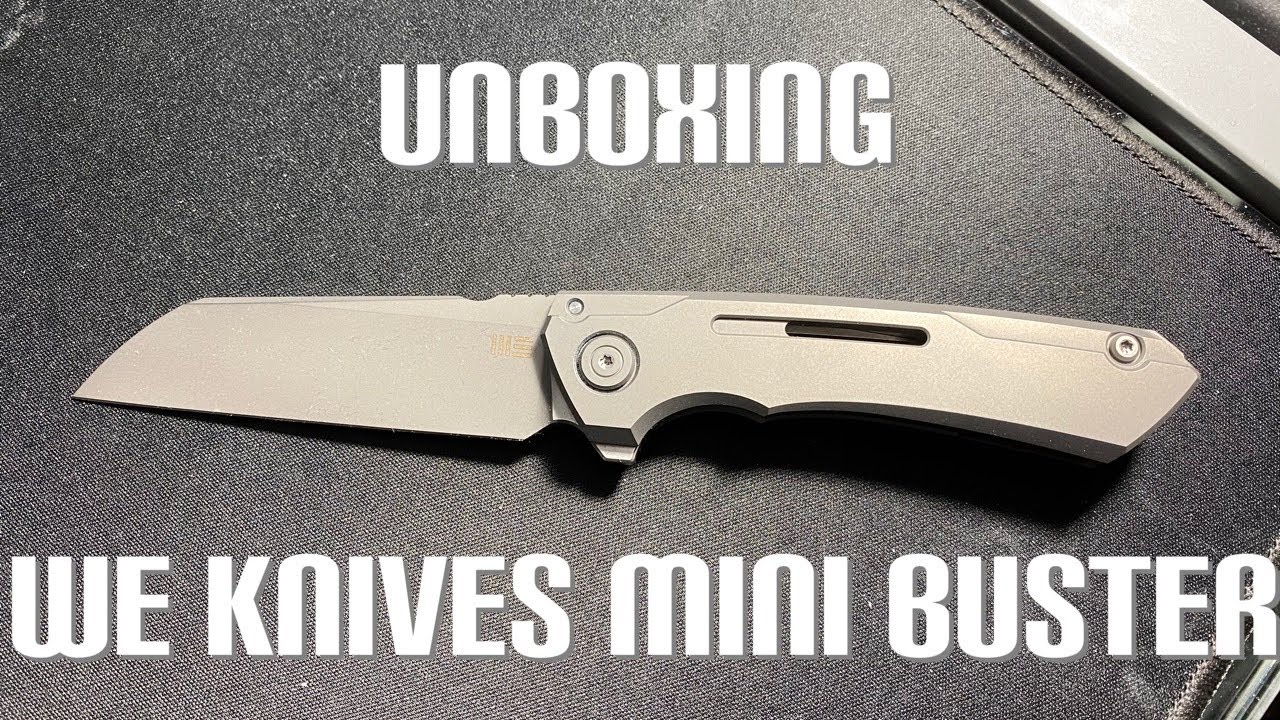 WE Knives Mini Buster Unboxing - YouTube