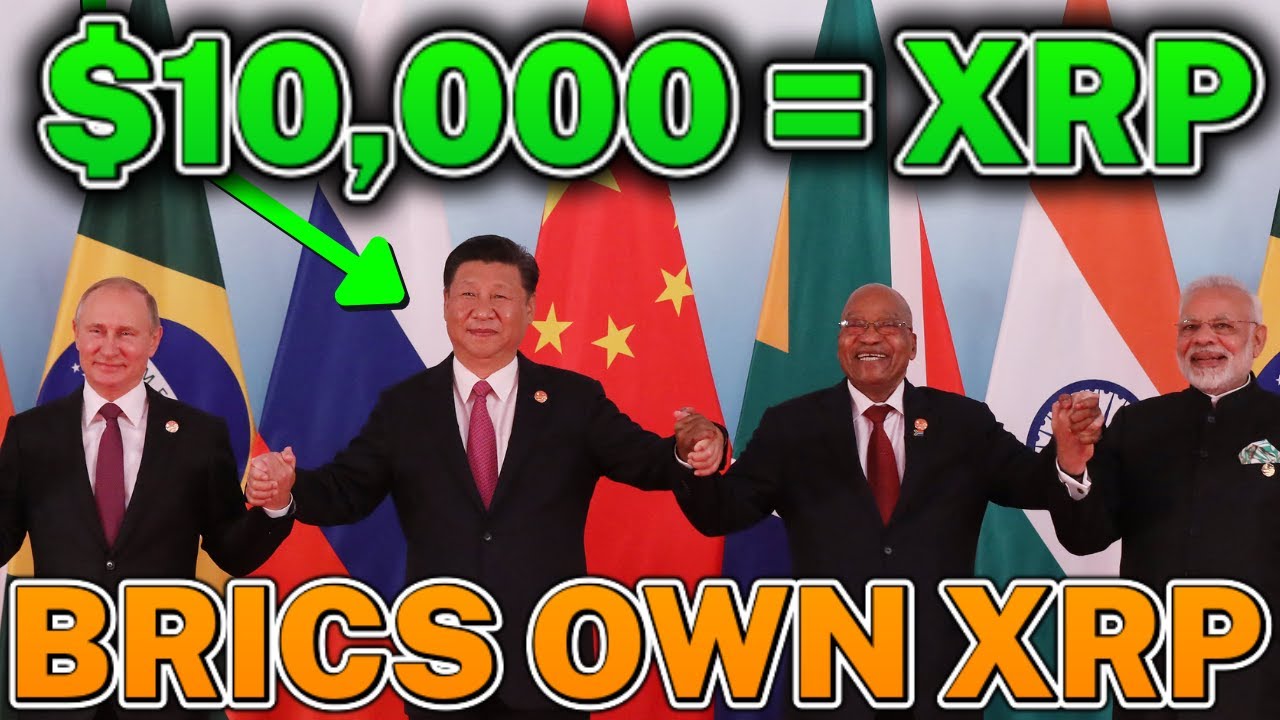 BRICS NATIONS BUYING XRP! $10,000 AN XRP INSTANTLY! (RIPPLE XRP) - YouTube