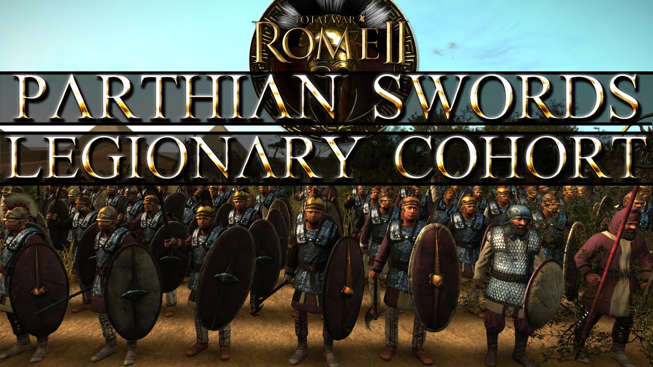 Parthian Swordsmen Rome 2 Review Parthian Grivpanvar | CivFanatics