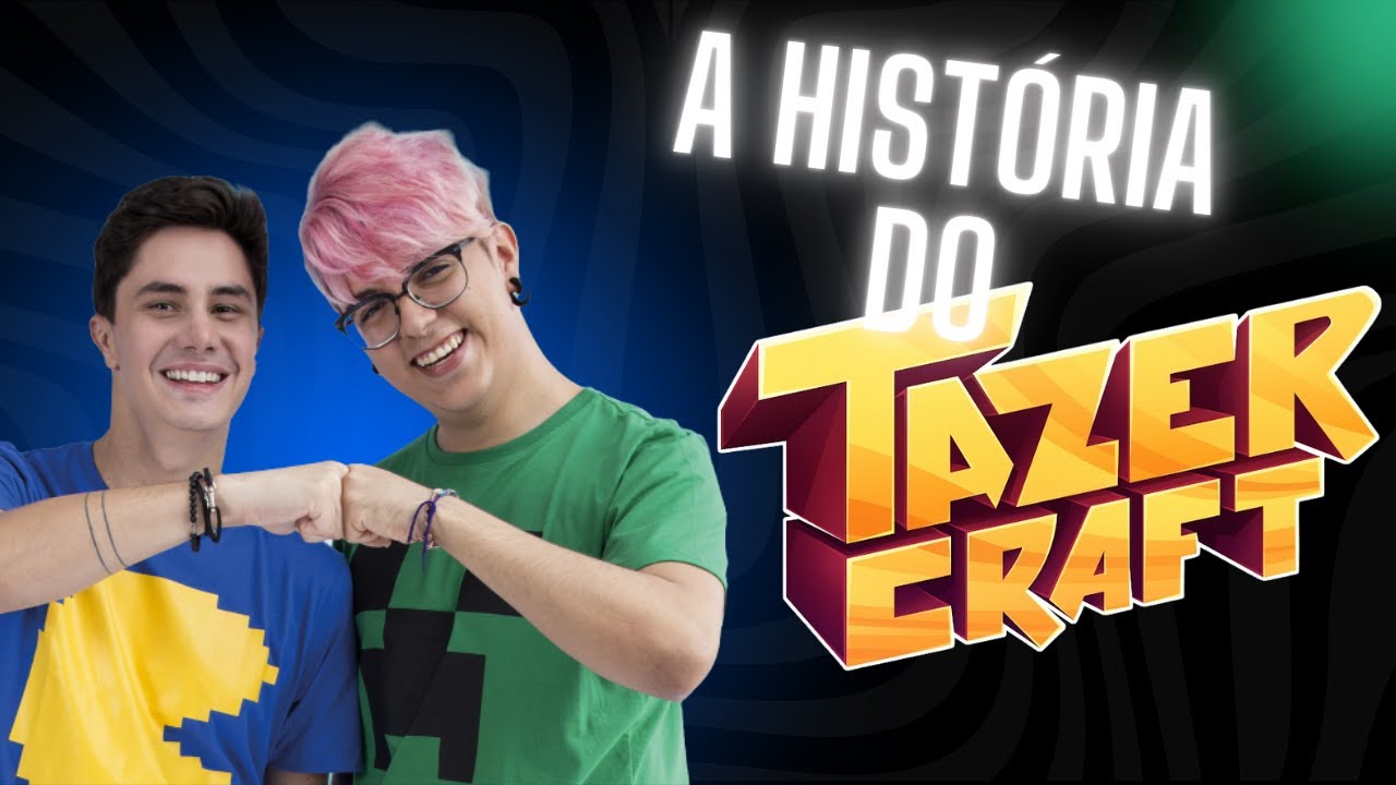 Do Início Ao Fim / A história do Tazercraft - YouTube