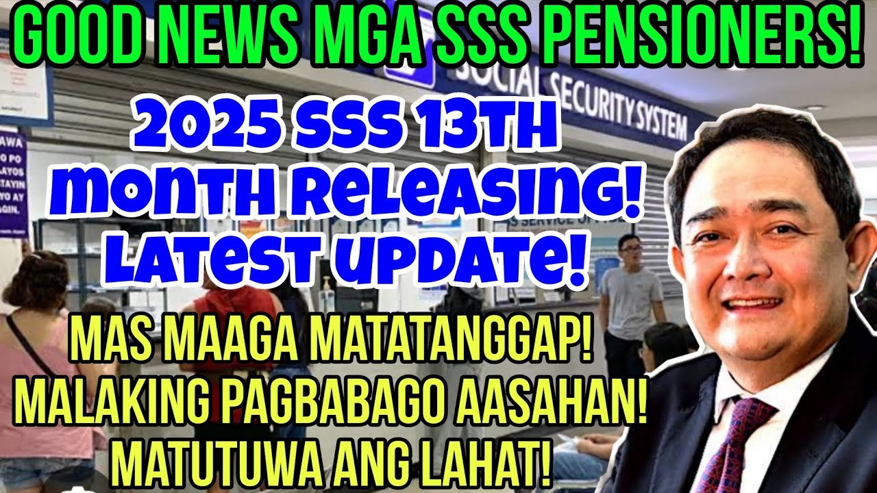 ️ALL SSS PENSIONERS! 2025 SSS 13TH MONTH RELEASING SCHEDULE! MAS MAAGA ...