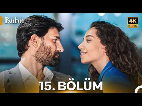 Baba 15. Bölüm (4K)