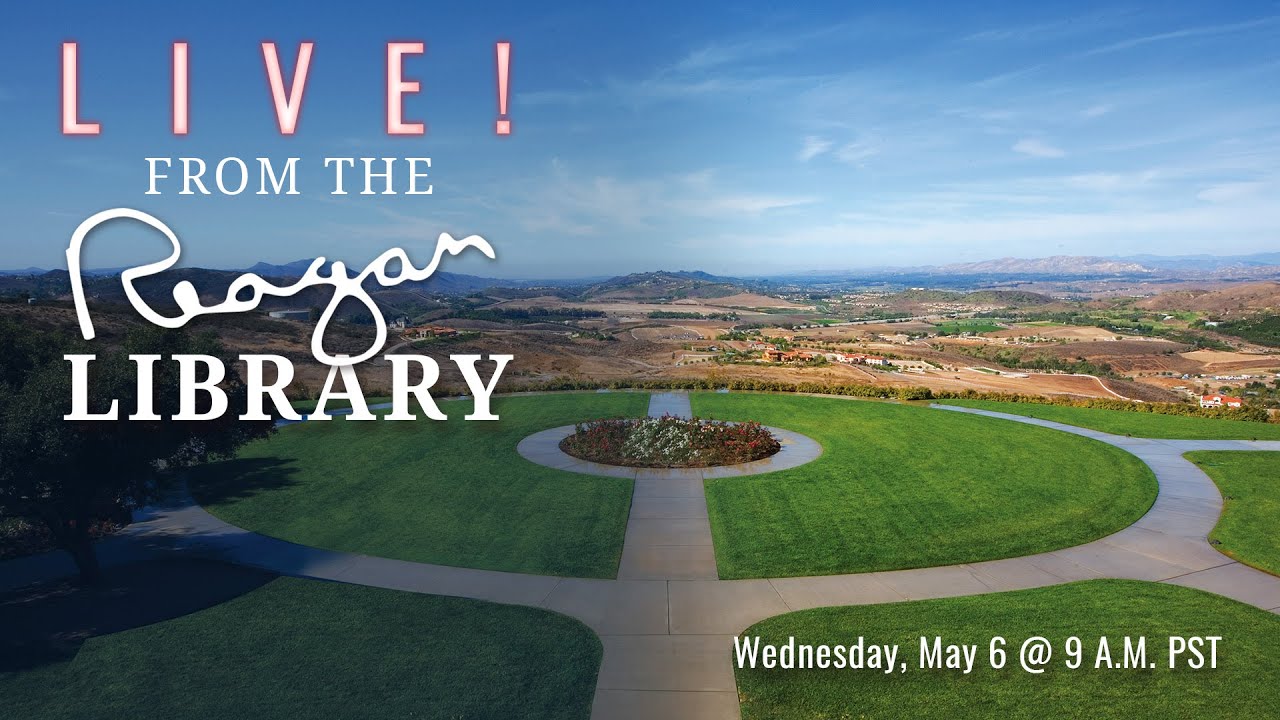 LIVE! From the Reagan Library - May Virtual Tour 2020 - YouTube