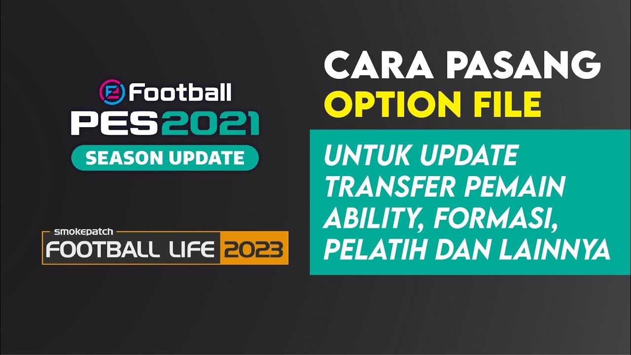 Cara Pasang Option File PES 2021/Football Life PC - YouTube