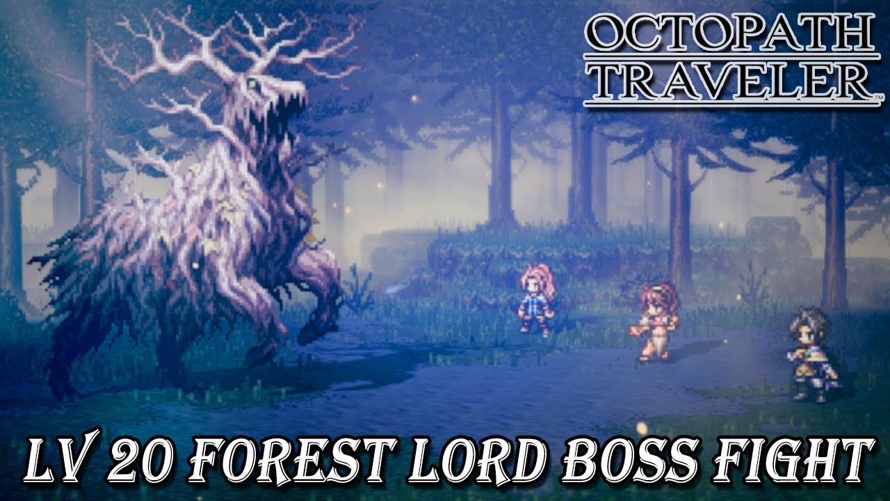 Octopath Traveler - Lord of the Forest Boss Fight [Level 20][Low Level ...