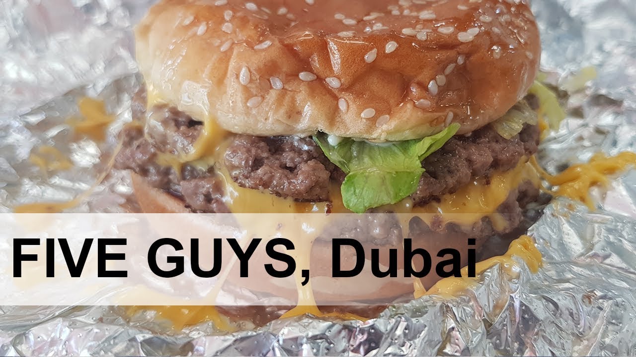 FIVE GUYS, Dubai - YouTube