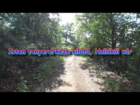 Isten tenyere/keze kilátó, Hollókői vár - YouTube