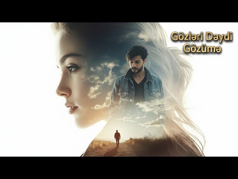 Gözləri Dəydi Gözümə | Məst Oldum, Hallandım | Duyğusal Sevgi Mahnısı
