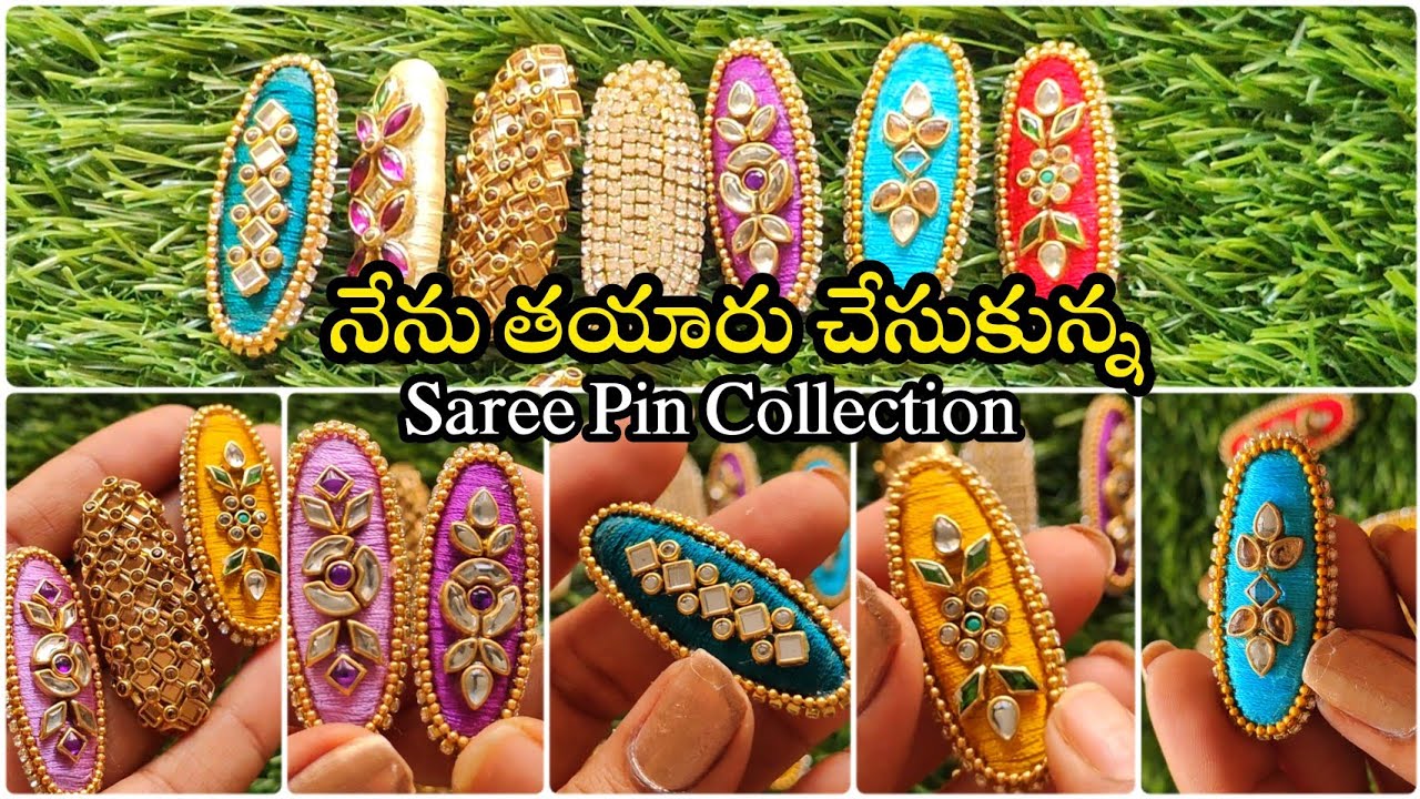 నేను తయారు చేసుకున్న Saree Pin Collection | Hand Made Silk Thread Saree ...