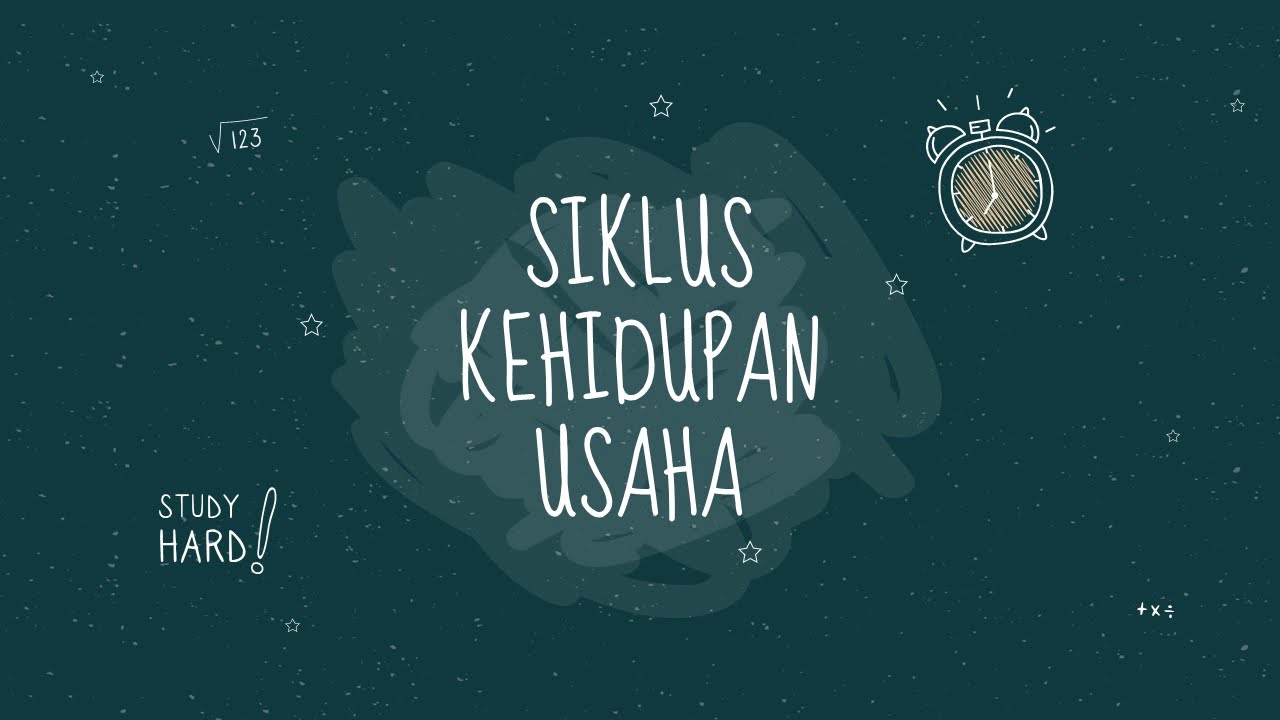 Siklus Kehidupan Usaha [Video Pembelajaran Kewirausahaan] - YouTube