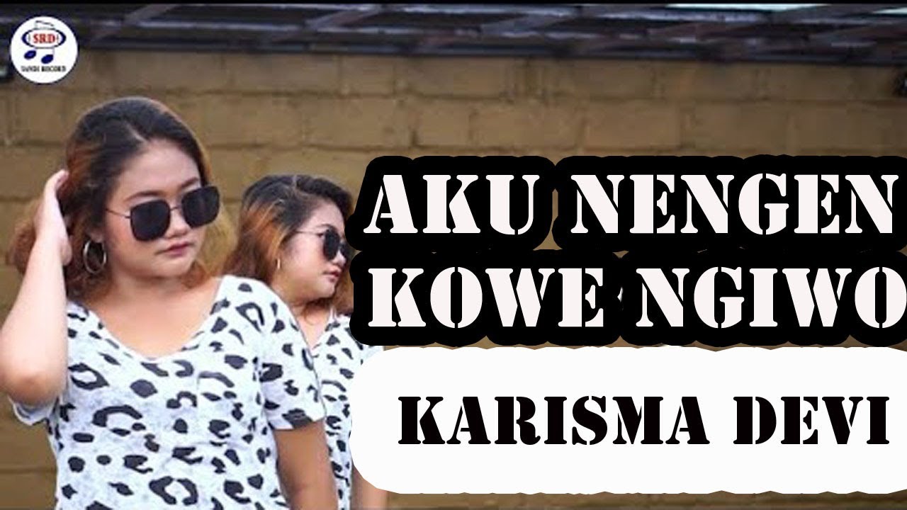 Aku Nengen Kowe Ngiwo - Karisma devi [Official Music Video] - YouTube