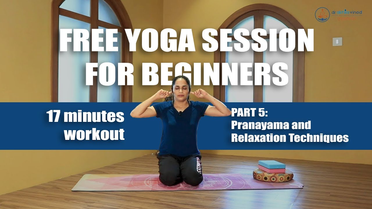 FREE YOGA Session for Beginners -Day 5: PRANAYAMA AND RELAXATION- 17 ...