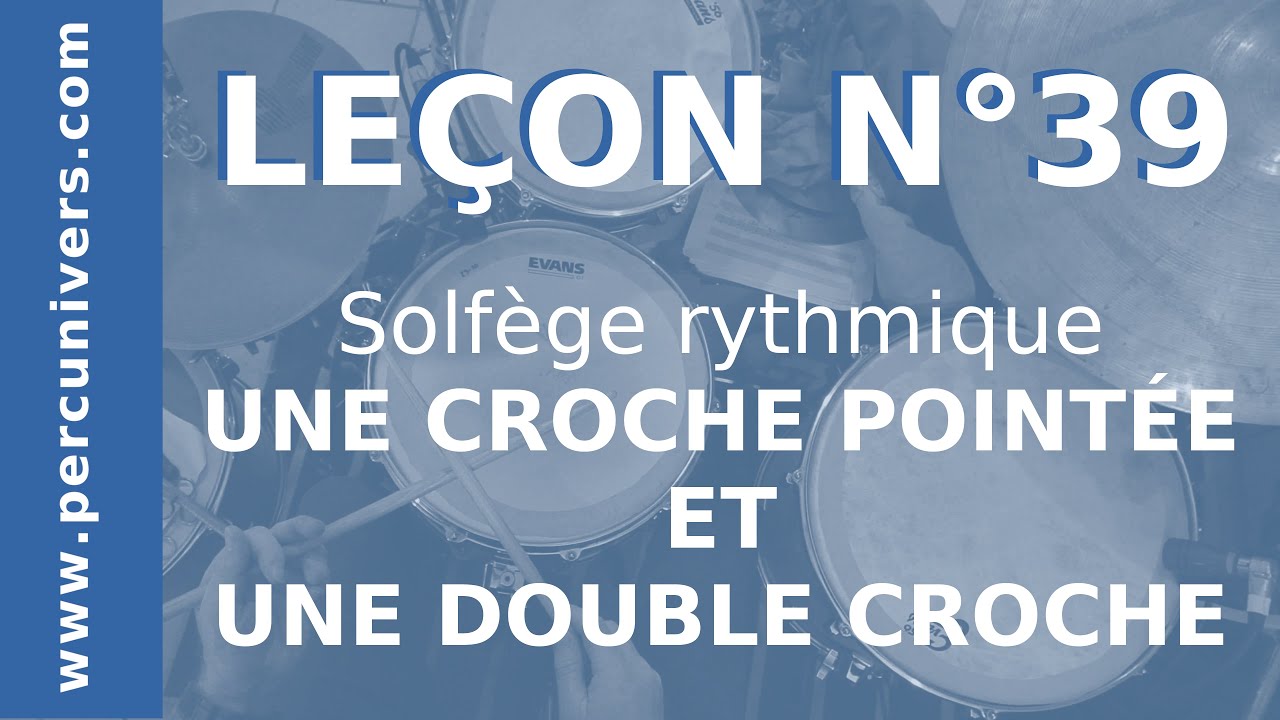LEÇON N°39 : UNE CROCHE POINTÉE ET UNE DOUBLE CROCHE - YouTube