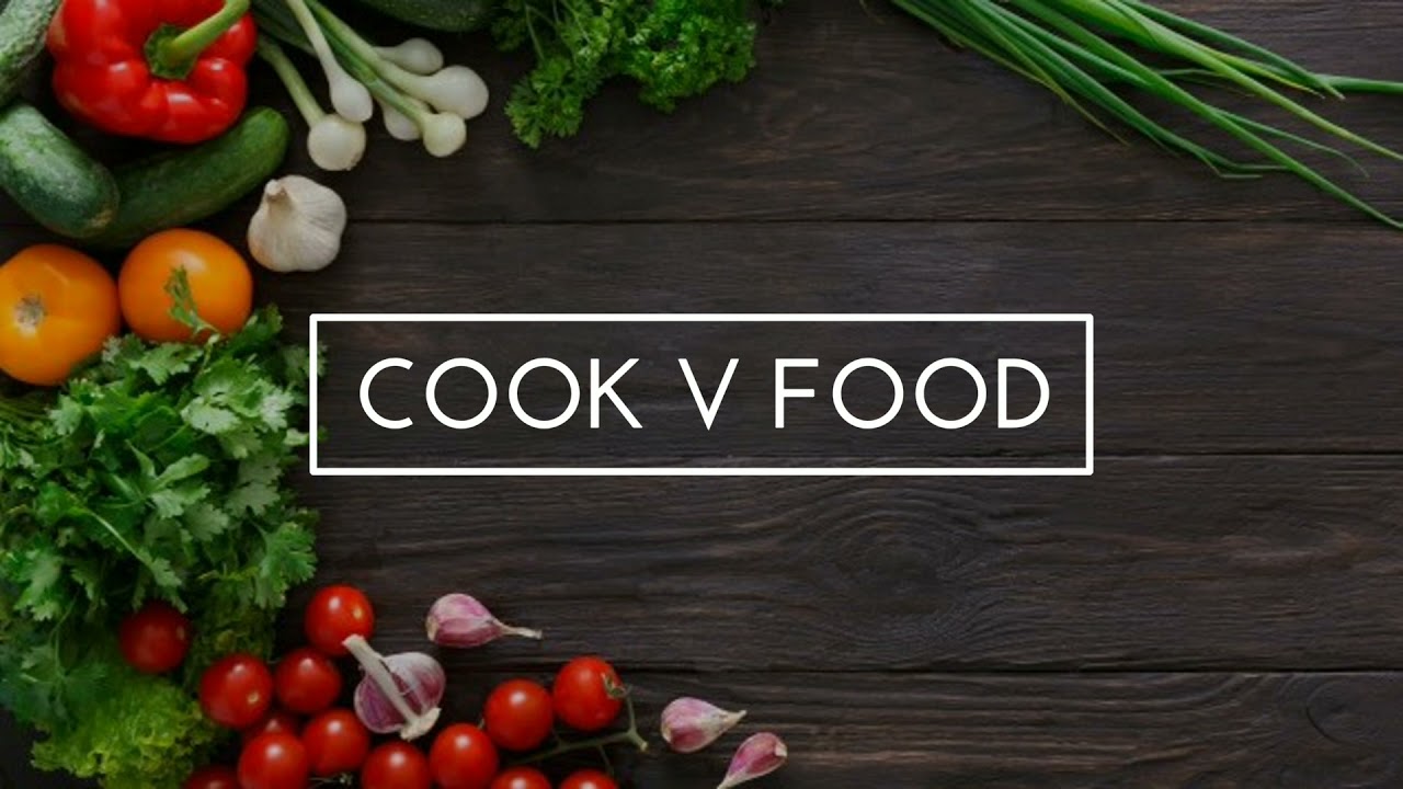 Cook V Food - YouTube