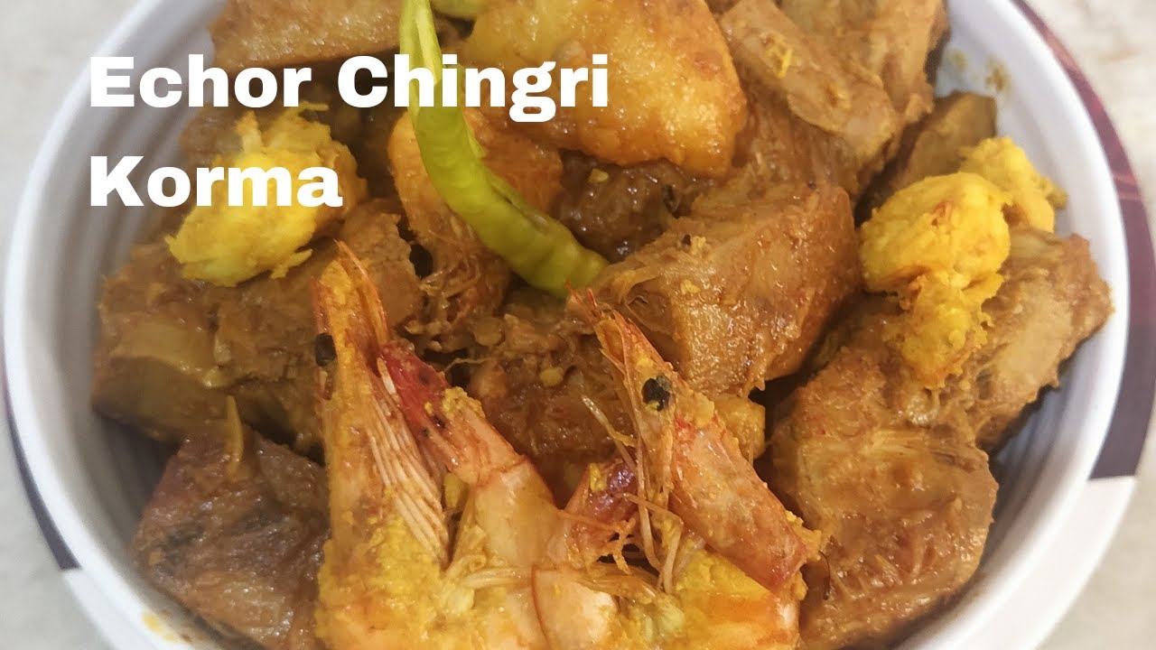 Echor Chingri Korma | Echor Chingri Recipe In Bengali Style | Echor ...