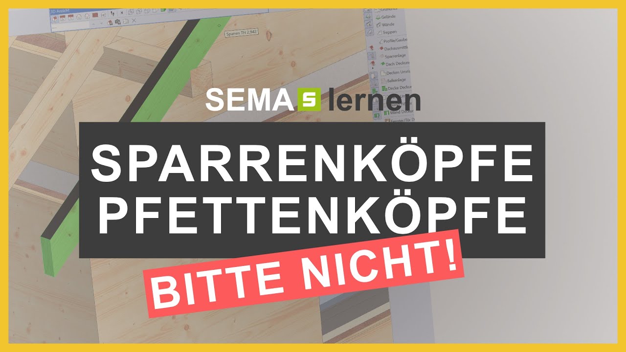 Sparrenköpfe und Pfettenköpfe schicker umsetzen [SEMA-SOFT lernen ...