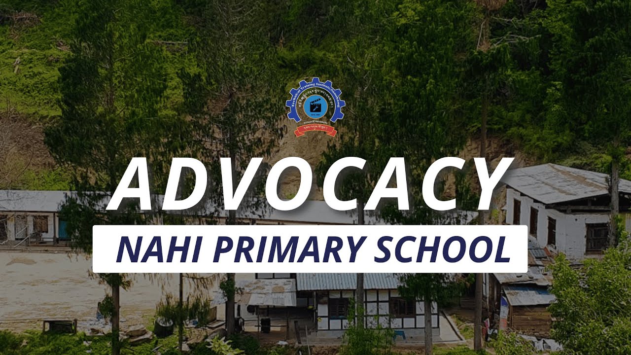Advocacy at Nahi Primary School, Wangdue - YouTube