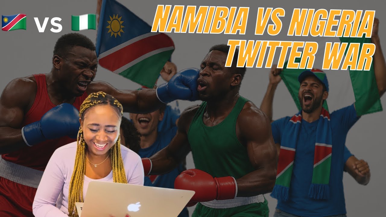 HOW NAMIBIA 🇳🇦DEFEATED NIGERIA 🇳🇬 IN A TWITTER WAR | SOUTH AFRICA 🇿🇦 ...