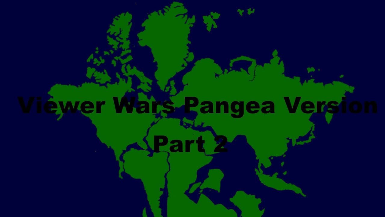 Viewer wars Pangea Version Part 2 (The expansionists) - YouTube