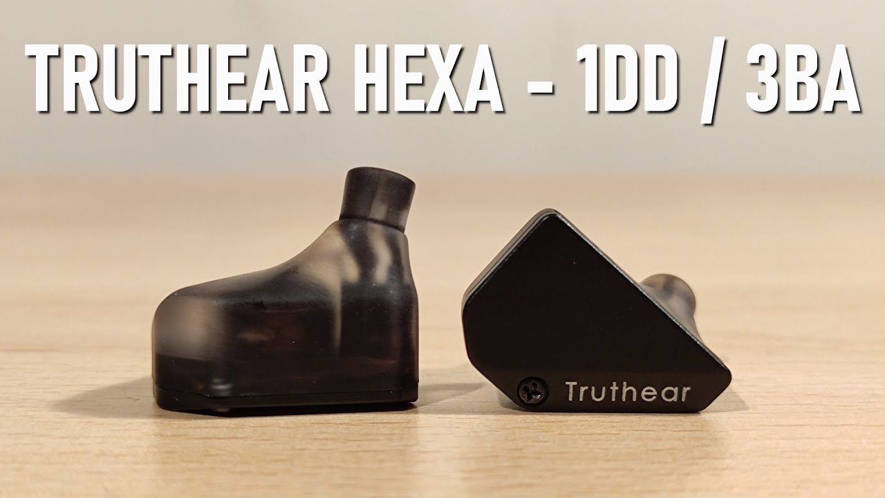 Truthear Hexa Review - Well Tuned 1DD / 3BA Hybrid - YouTube