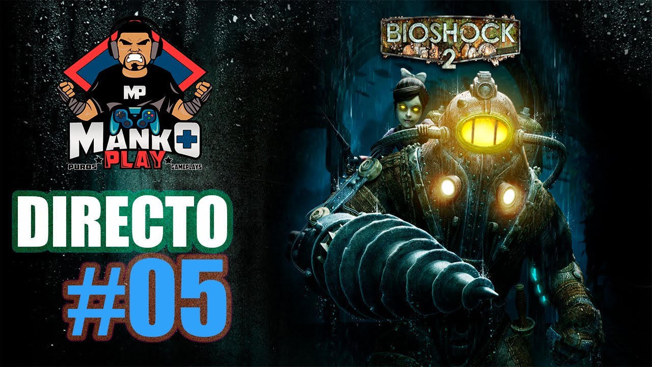 Bioshock 2 Remastered - Gameplay - PC RTX4070TI - Directo - 05 - YouTube