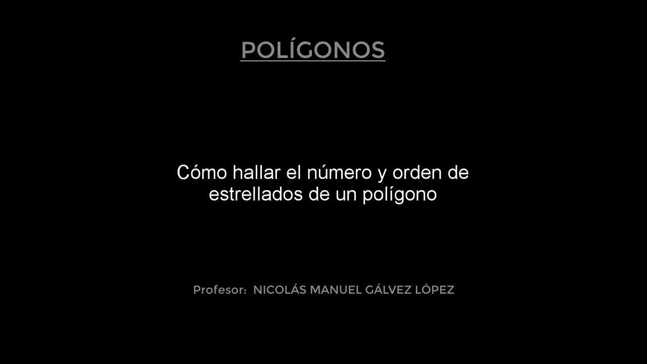 DG001. Cómo hallar el número y orden de estrellados de un poligono ...