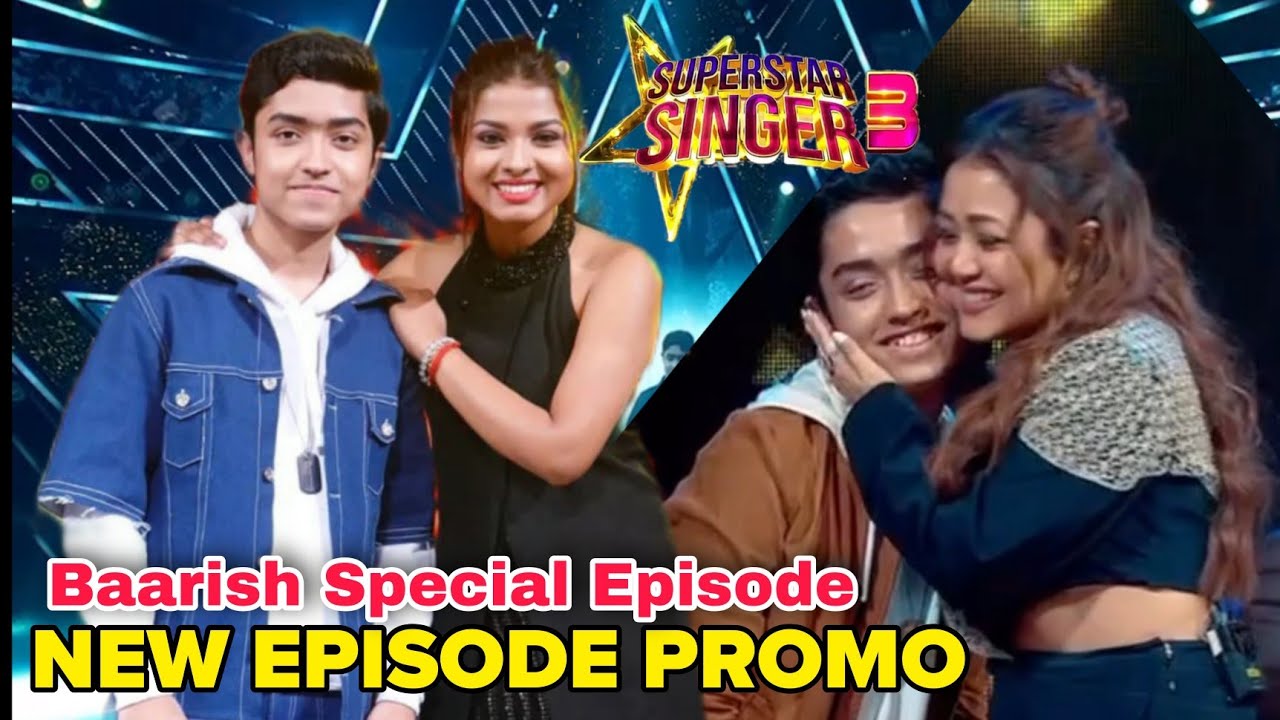 Superstar Singer 3 Letest Episode Baarish Special Shubh Promo ...