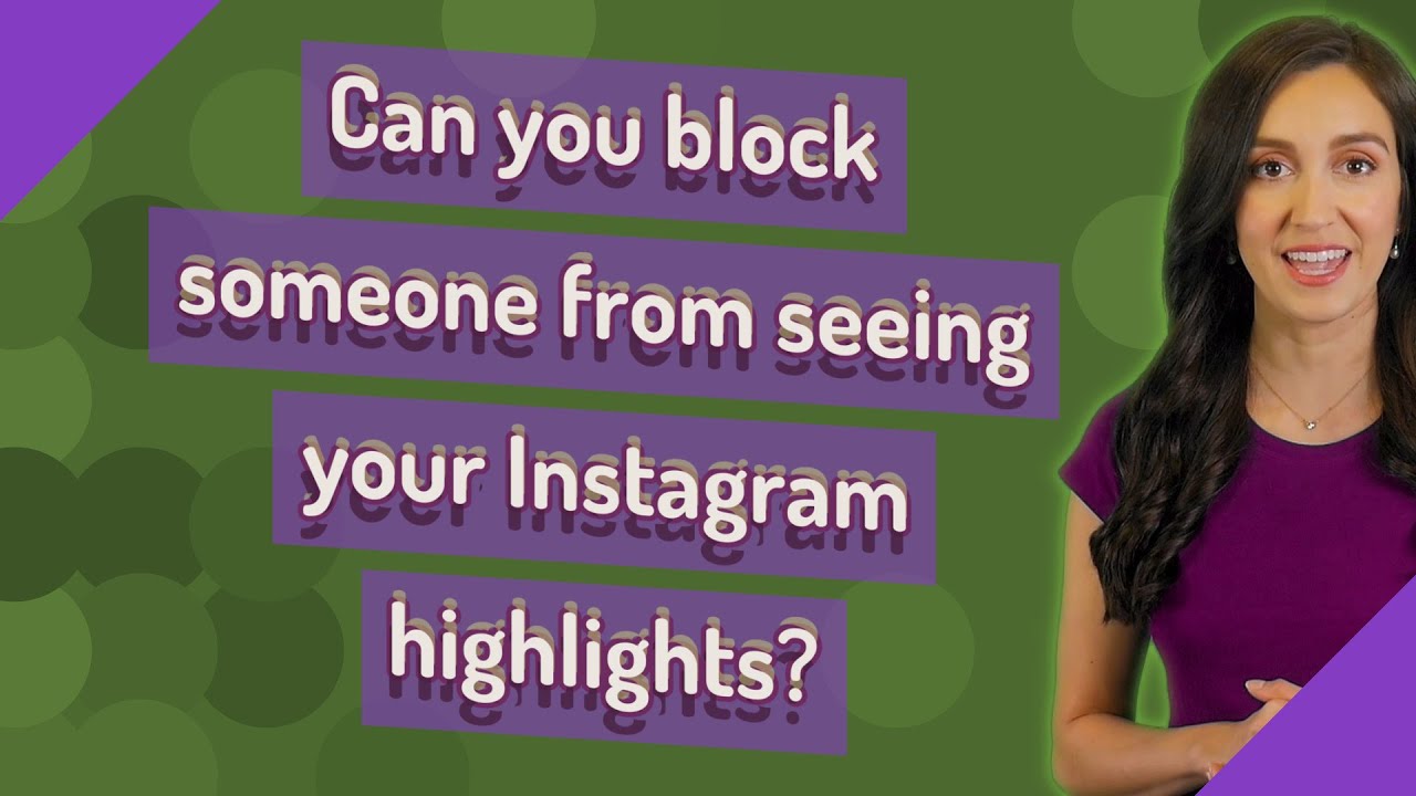 Can You Block Someone From Seeing Your Instagram Highlights YouTube can-you-block-someone-from-seeing-your-instagram-highlights-youtube