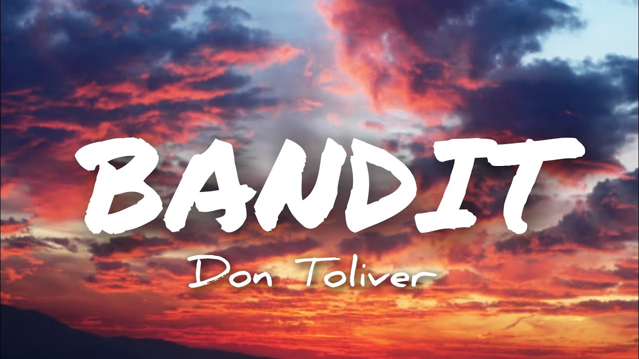 BANDIT lyrics | Don Toliver - YouTube