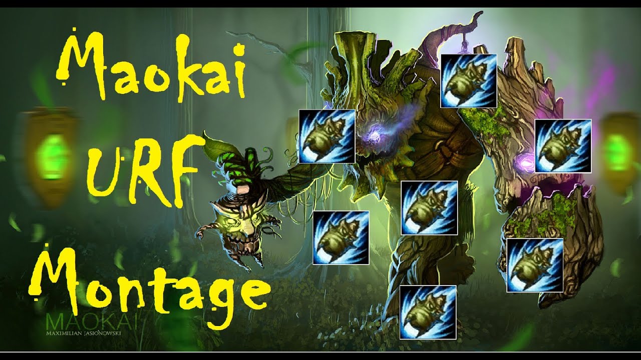 League Of Legends- Maokai URF Montage / Press All The Buttons - YouTube