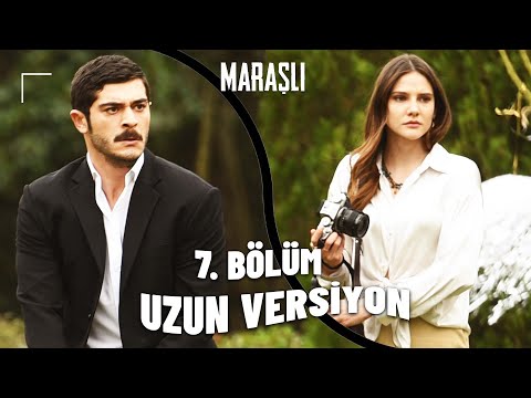 Maraşlı 7. Bölüm | Uzun Versiyon 🔥