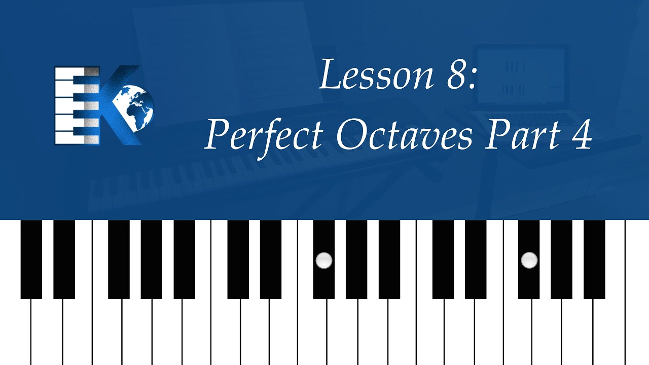 Piano Theory #8: Perfect Octaves (Part 4) - YouTube