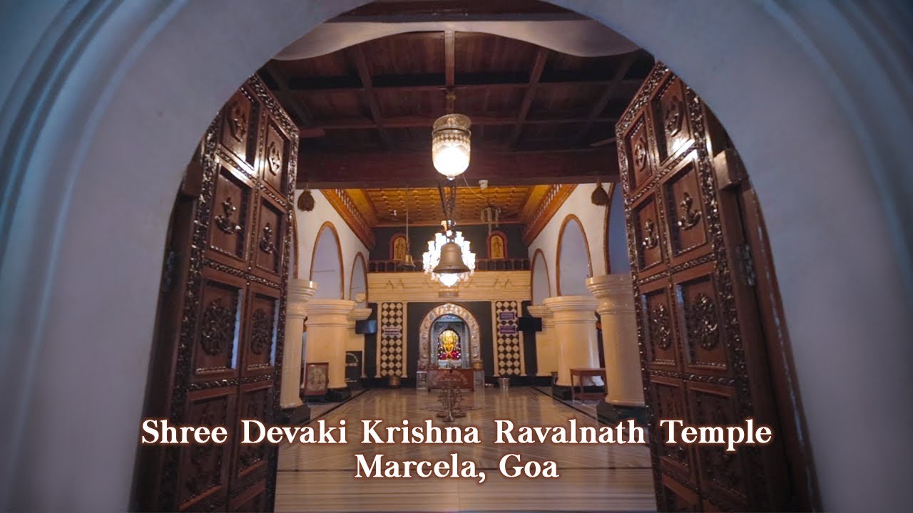 Shree Devaki Krishna Ravalnath Temple Marcela, Goa | The Heart of a ...