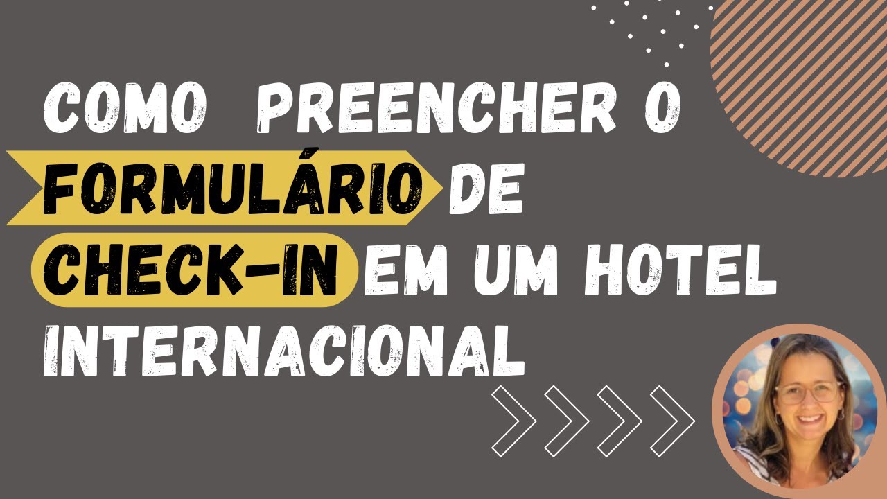Como preencher o formulário de check-in em um hotel internacional - YouTube