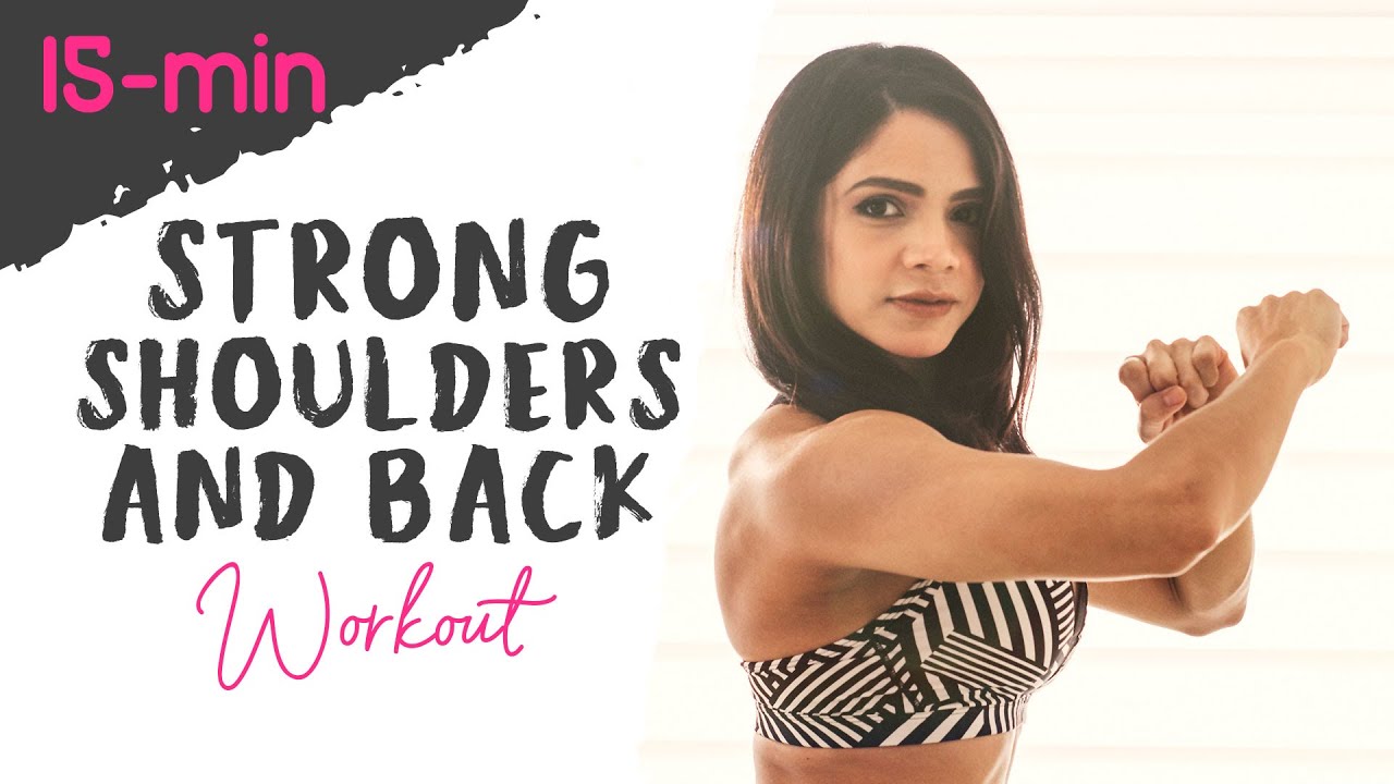15-Min STRONG SHOULDERS AND BACK Workout - YouTube