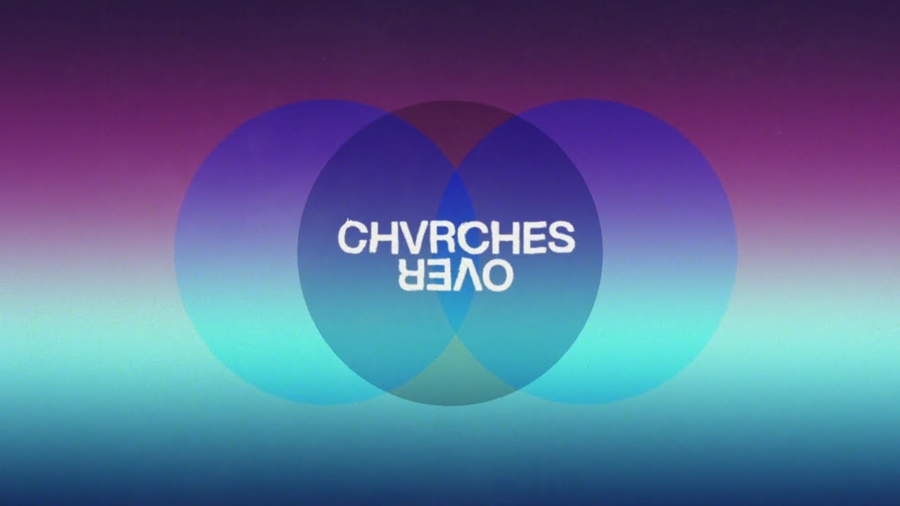 CHVRCHES OVER - Lyric Video - YouTube