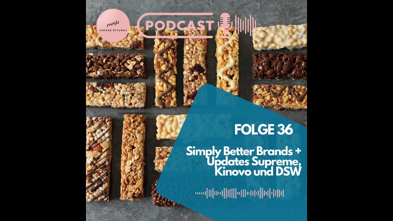 #36 - Simply Better Brands ($SBBC.V) + Updates aus UK (Supreme PLC ...