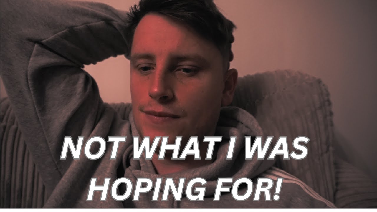 NOT WHAT I WAS HOPING FOR... - YouTube