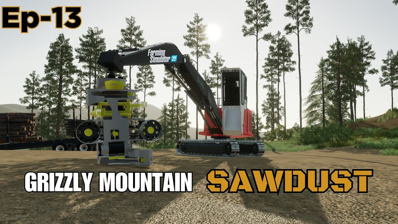 SAWDUST-Ep 14-Back to Processing on Grizzly Mountain-FS22 Timelapse ...