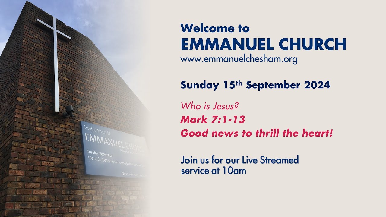 15th September 2024 - Emmanuel Chesham 10am Service - YouTube