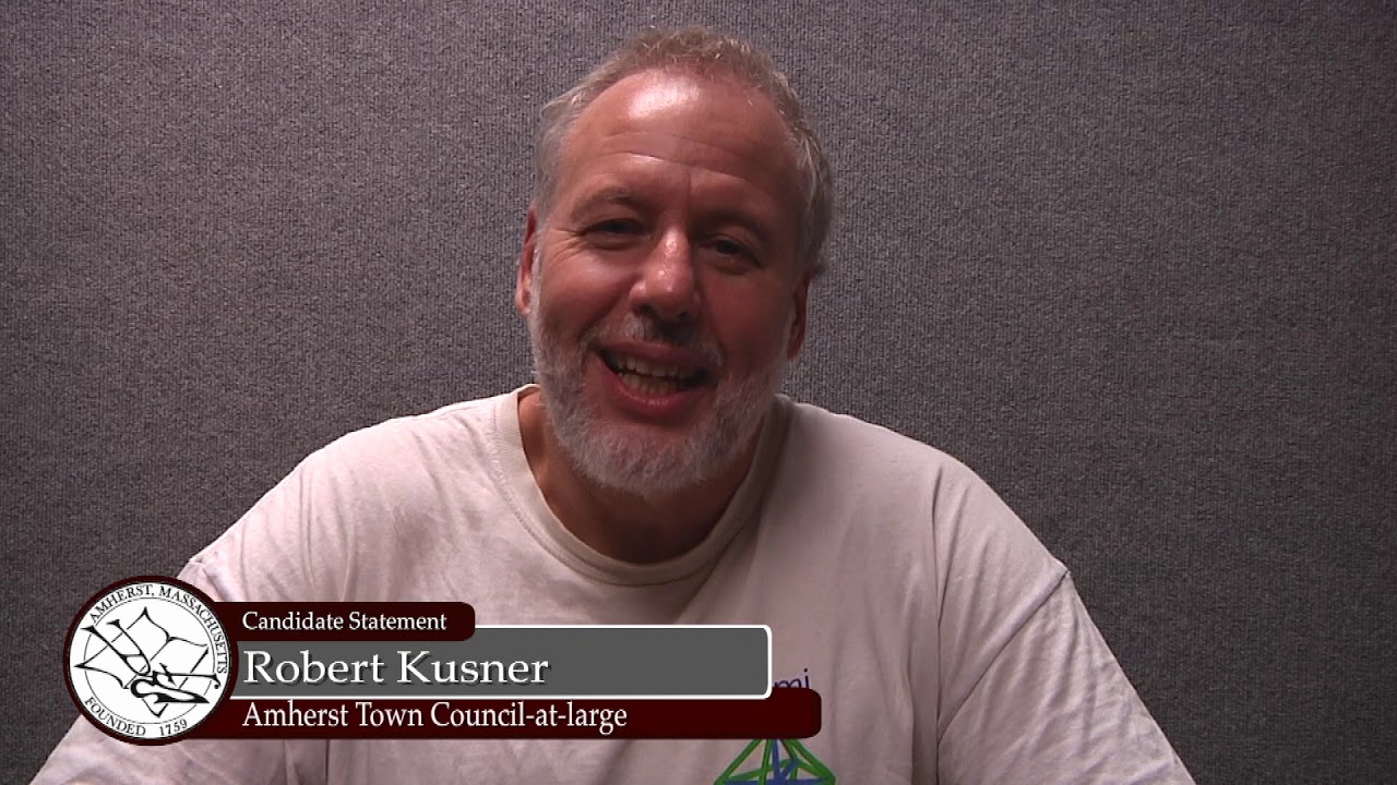 2018 Town Council Candidate Statement: Robert Kusner, Council-at-large ...